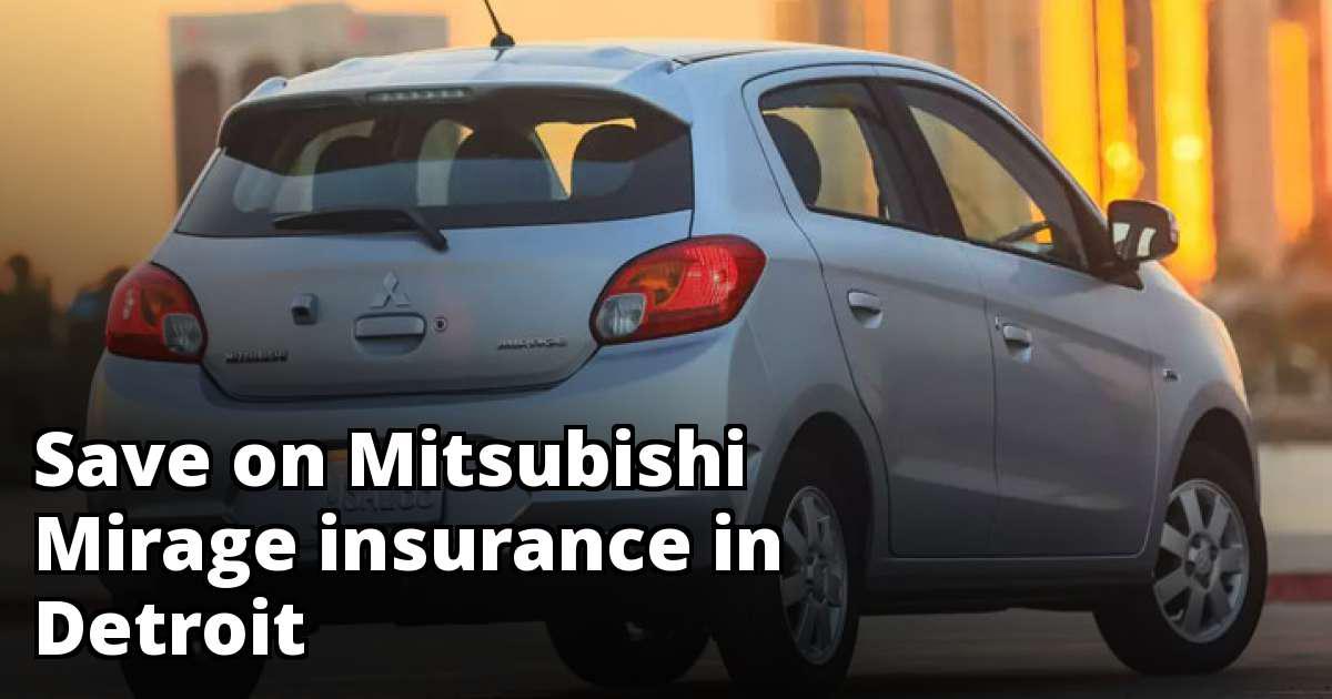 Cheap Mitsubishi Mirage Insurance in Detroit, MI