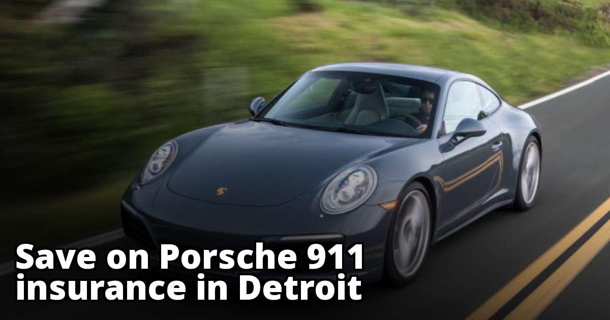 Save Money on Porsche 911 Insurance in Detroit, MI